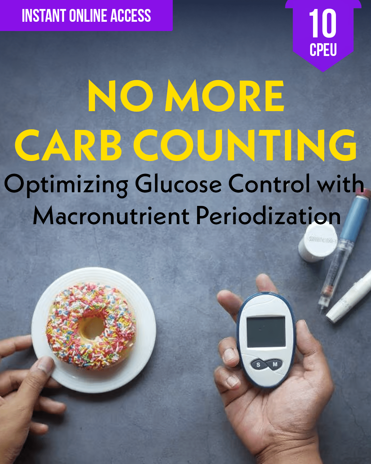 No More Carb Counting: Optimizing Glucose Control with Macronutrient P ...